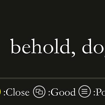 "Behold, Dog!" Sticker for Sale by lobstershorts | Redbubble
