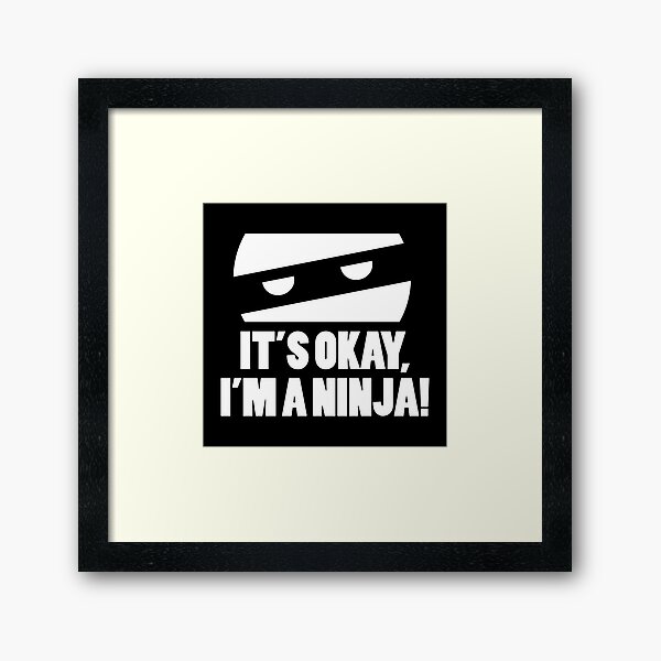 Funny Ninja Slogan Framed Prints | Redbubble