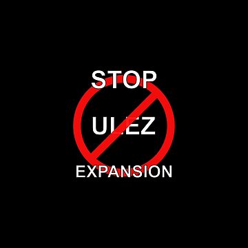 "Stop ULEZ Expansion (white text/font)" Sticker for Sale by ...