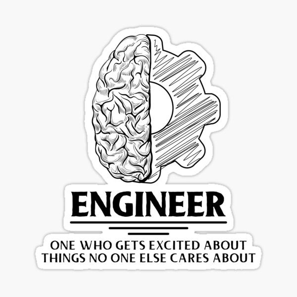 "Engineer Saying For Funny Engineers Funny Engineering memes" Sticker for Sale by ArabCorner ...