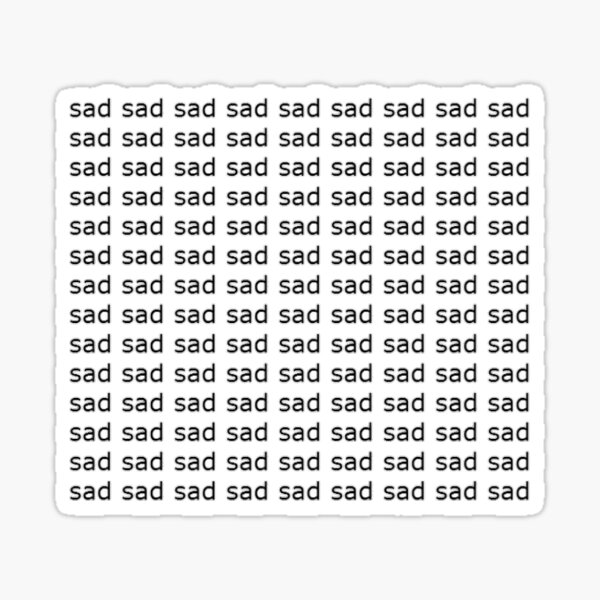 "Sad" Sticker for Sale by belvallejo | Redbubble