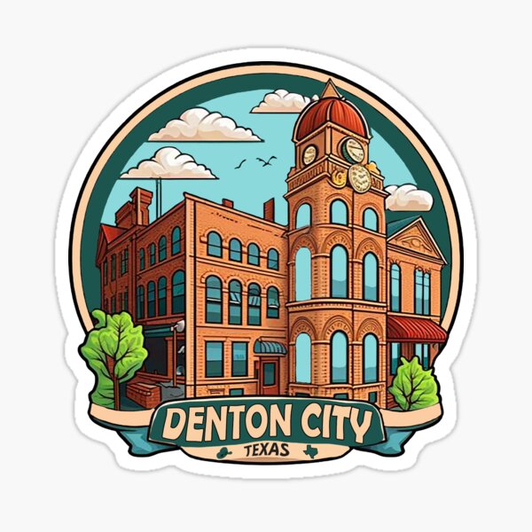 "Denton City Texas" Sticker for Sale by frigamribe88 | Redbubble