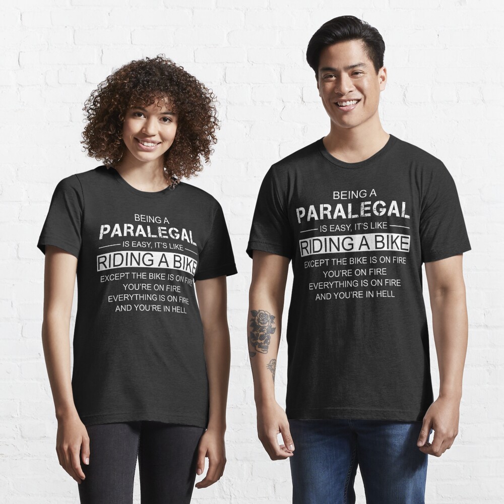 "Being A Paralegal Is Easy Like Riding A Bike" T-shirt for Sale by ...