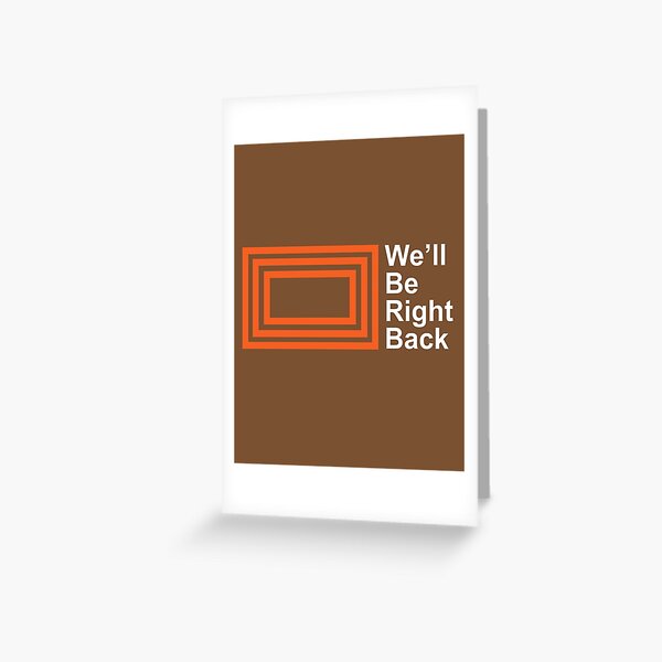 "The Eric Andre Show - We'll Be Right Back Shirt" Greeting Card by ...