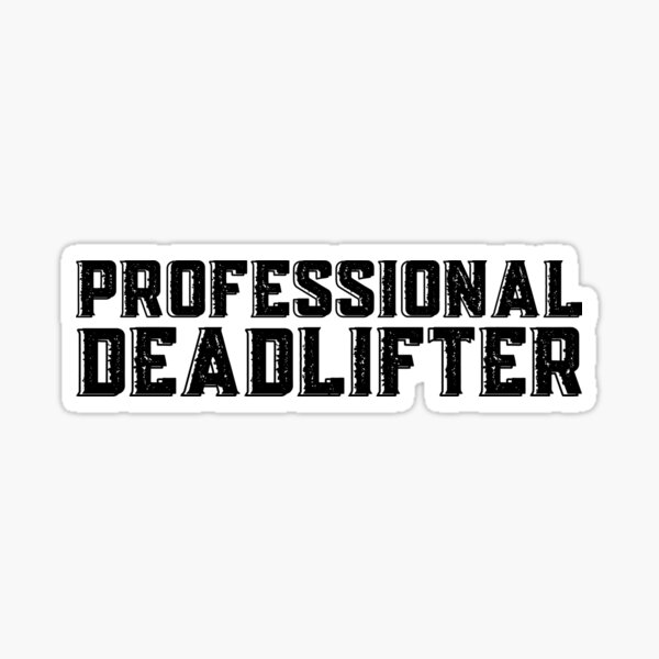 "Professional Deadlifter - Last Responder Mortician Gift - Best gift ...