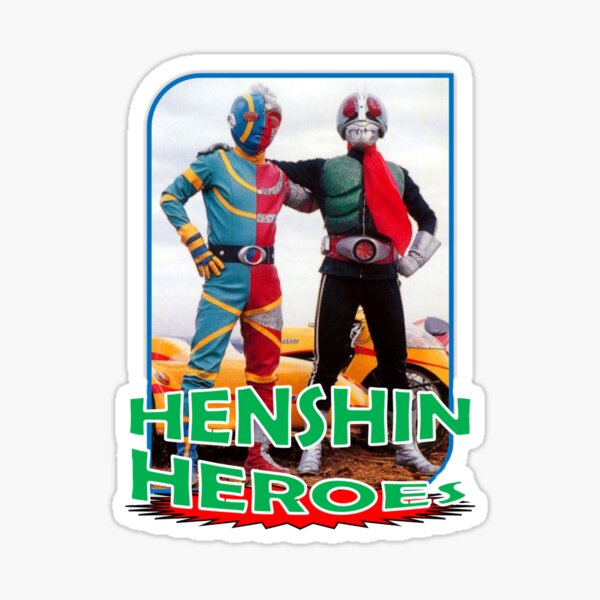 "HENSHIN HEROES" Sticker for Sale by kikaidalibre | Redbubble