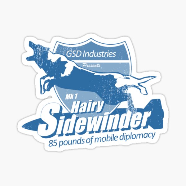 "Hairy Sidewinder - Awesome German Shepherd (distressed)" Sticker by ...