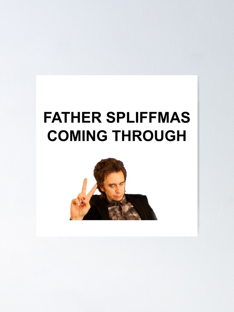 "Father Spliffmas Coming Through" Poster by GenoApparell | Redbubble