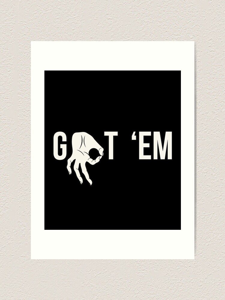 "Got 'Em Funny Internet Finger Circle Game Meme" Art Print by ccheshiredesign | Redbubble