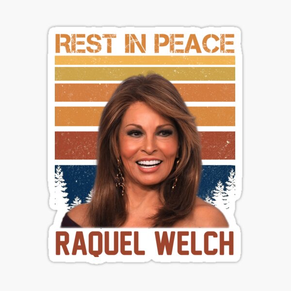 "Raquel Welch a Raquel Welch a Raquel Welch" Sticker for Sale by Penise ...