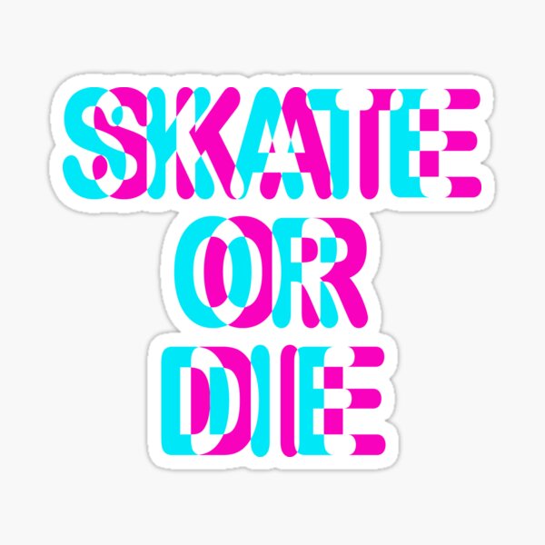 "SKATE OR DIE - TRIPPY 3D SKATING" Sticker by ShirtWreck | Redbubble