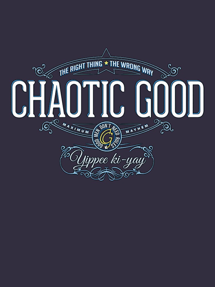 "Chaotic Good" T-shirt for Sale by andyjonesy87 | Redbubble | chaotic ...