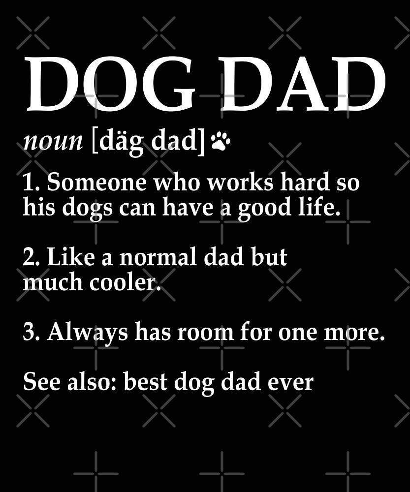 "Dog Dad Definition Funny Meaning Dog Lover Father Gift" by ...
