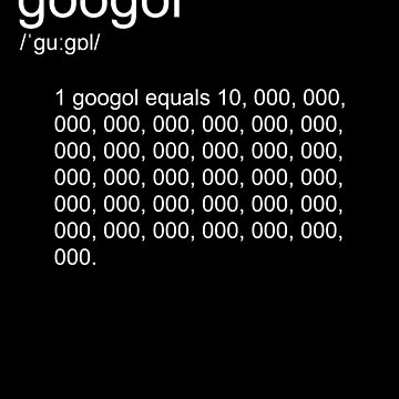 "Googol One Number to Rule Them All Smart Nerd Google" Essential T ...