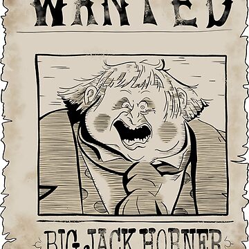 "Big Jack Horner Wanted Poster" Sticker for Sale by SomeDrawings04 ...