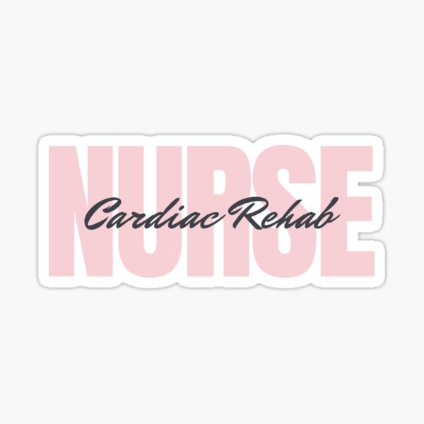 "Cardiac Rehab Nurse | Cardiac Rehabilitation | Nurse Typographic ...