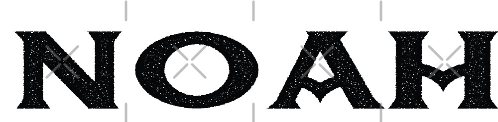 "Noah Name" by ProjectX23 | Redbubble