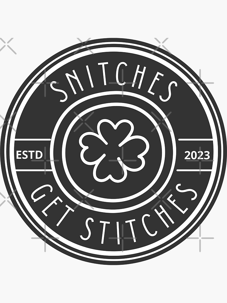 "Snitches Get Stitches 2023" Sticker for Sale by AntiJolly | Redbubble
