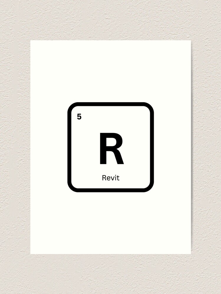 "Revit - Periodic Table " Art Print for Sale by SLGA-Designs | Redbubble
