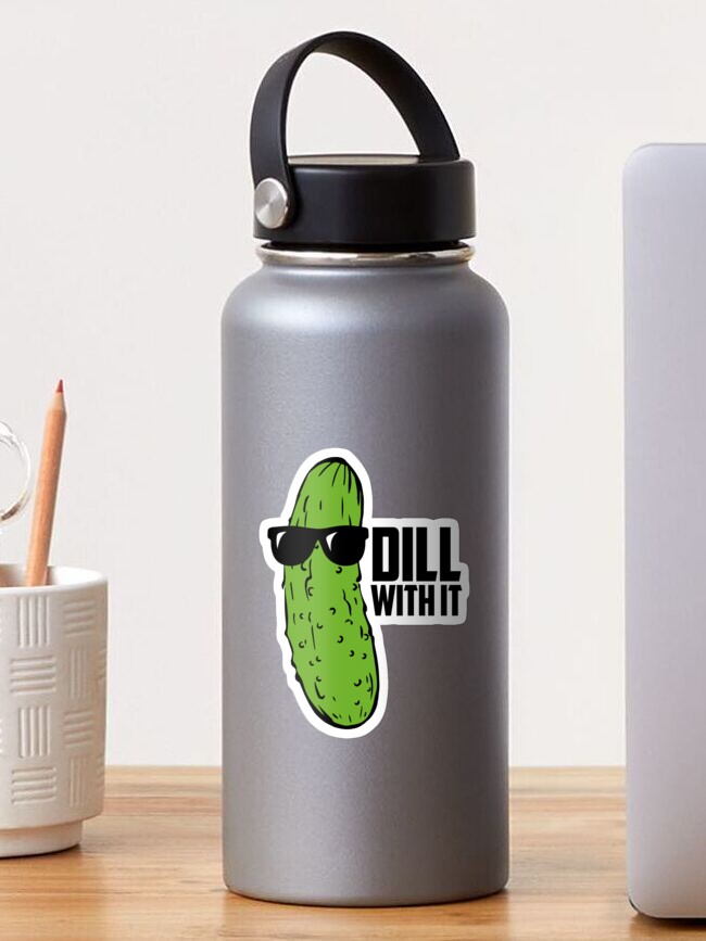 "Dill with It" Sticker for Sale by catalystdesign | Redbubble