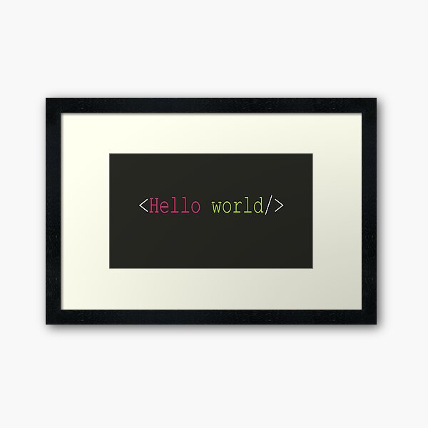 "Hello world c++ t-shirt - Hello World Programming c#" Framed Art Print ...