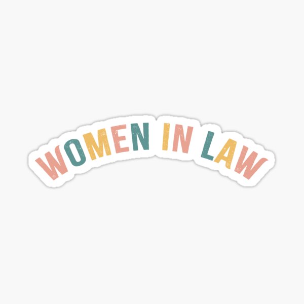 "women in law" Sticker for Sale by JavierShih | Redbubble