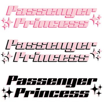 "Passenger Princess " Sticker for Sale by lorxllan | Redbubble