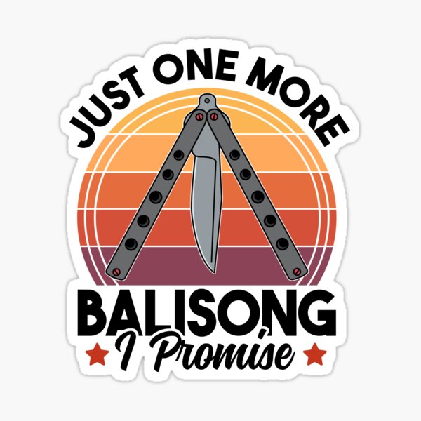 "Just One More Balisong I Promise Funny Buttery Knife Lover" Sticker ...
