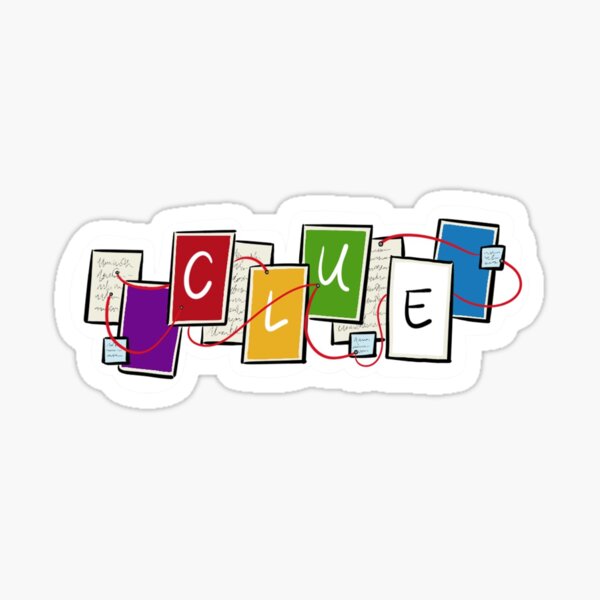 "CLUE!" Sticker for Sale by brynbeams | Redbubble