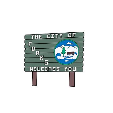 "Twilight Forks Welcome Sign" Sticker for Sale by CreatedbyEmmaJ ...