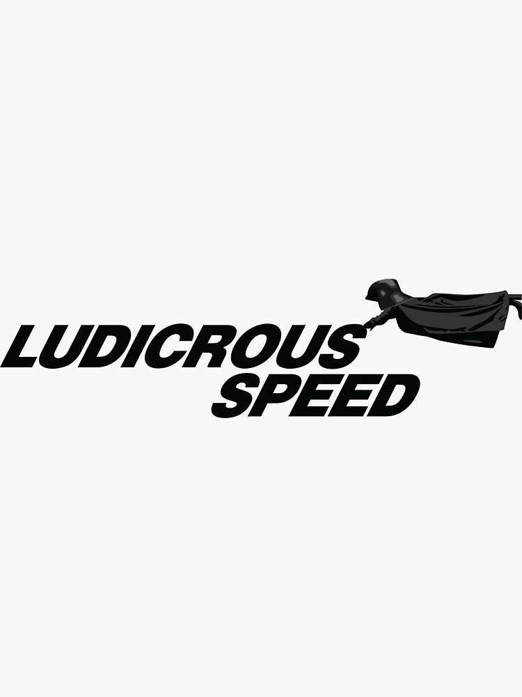 "Space Balls Ludicrous Speed " Sticker for Sale by JMAgraphics | Redbubble