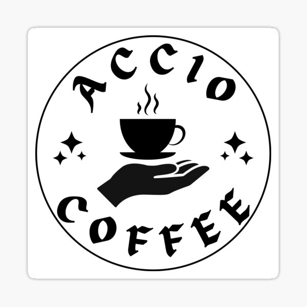 "Accio Coffee" Sticker for Sale by backstorydesign | Redbubble