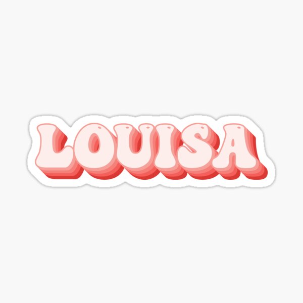 "Louisa - Name" Sticker for Sale by kindxinn | Redbubble