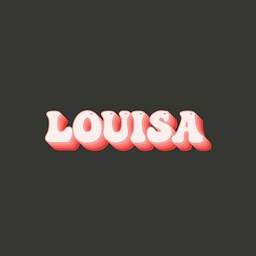 "Louisa - Name" Sticker for Sale by kindxinn | Redbubble
