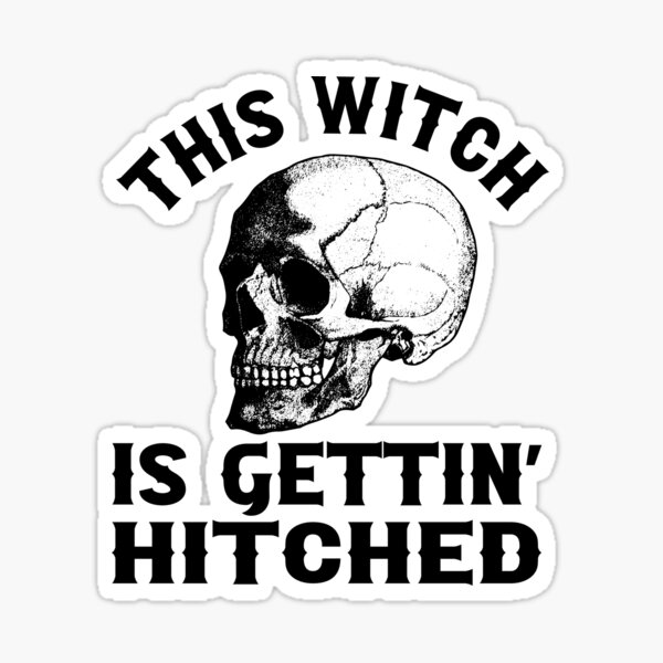 "Gothic Wedding This Witch Is Gettin Hitched Skull Design for ...