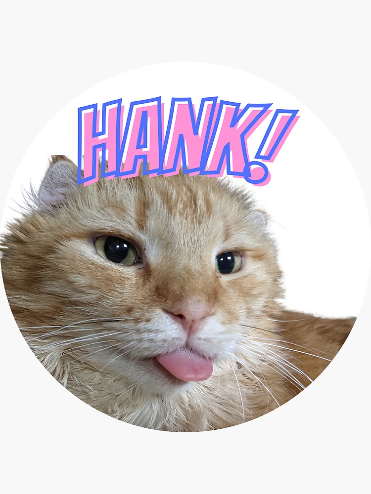 "Hank!" Sticker for Sale by NeutralMilkP | Redbubble