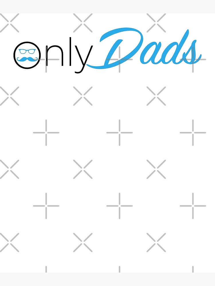 "Only dads" Poster for Sale by BangFalk | Redbubble