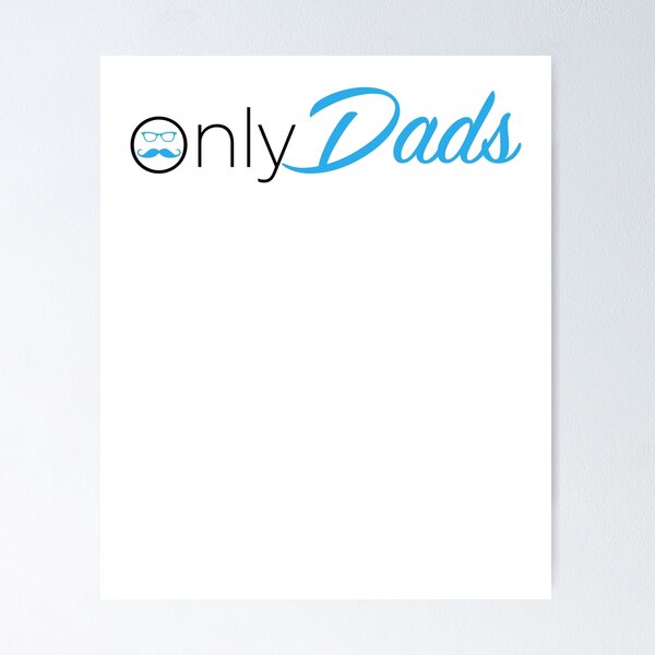 "Only dads" Poster for Sale by BangFalk | Redbubble