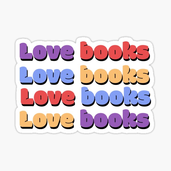 "LOVE BOOKS " Sticker for Sale by Kuotica | Redbubble