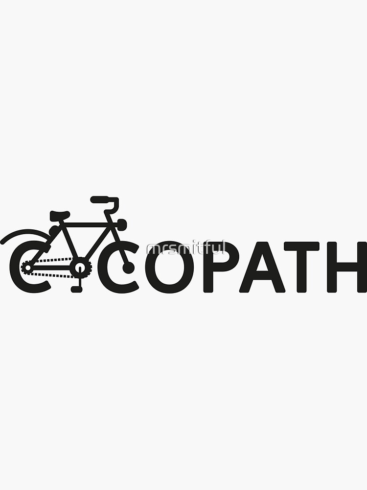 "Cycopath - Funny Bike Cycling Bicycle Cyclist" Sticker for Sale by ...