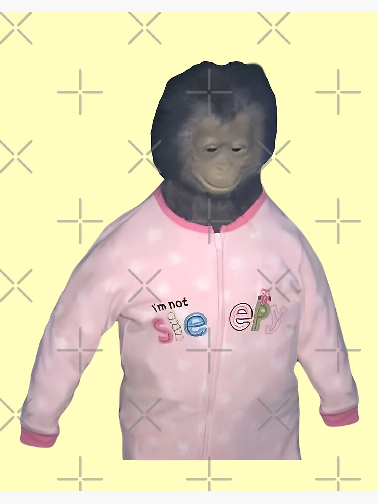 "HD Not Sleepy Cursed Monkey Baby Funny Pajamas Meme" Art Board Print ...