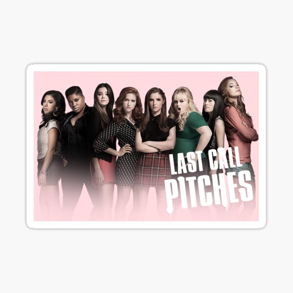 "Last Call Pitches | Pitch Perfect" Sticker for Sale by laurenthomsxn ...