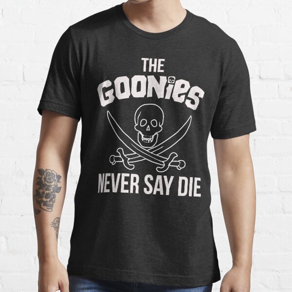 "Never Say Die" T-shirt for Sale by ccheshiredesign | Redbubble ...