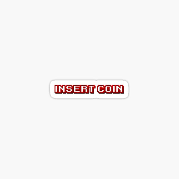 "Insert Coin" Sticker for Sale by Coooner | Redbubble