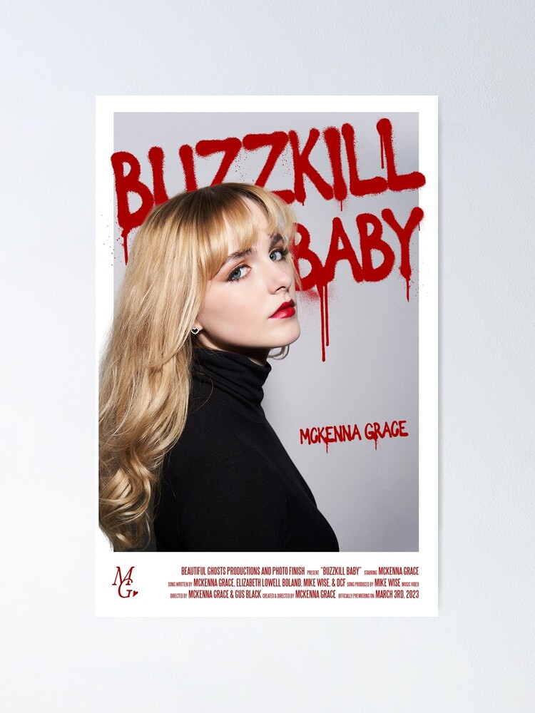 "Buzzkill Baby" Poster for Sale by MckennaGraceful | Redbubble