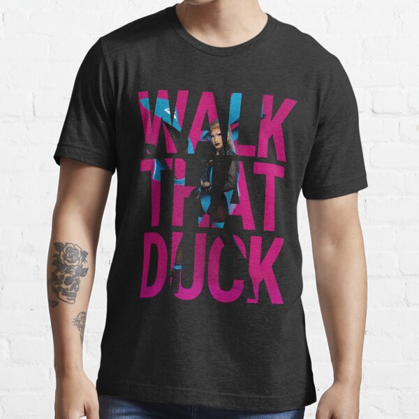 "Walk That Duck" T-shirt for Sale by MaisonDeNo | Redbubble | you ...