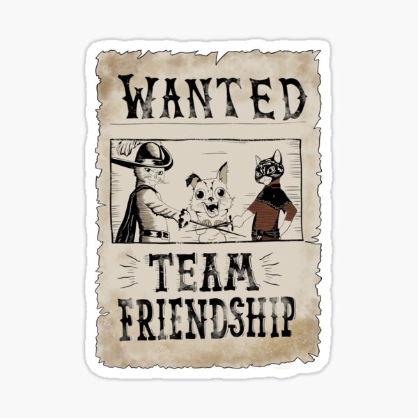"Team Friendship Wanted Poster" Sticker for Sale by SomeDrawings04 ...