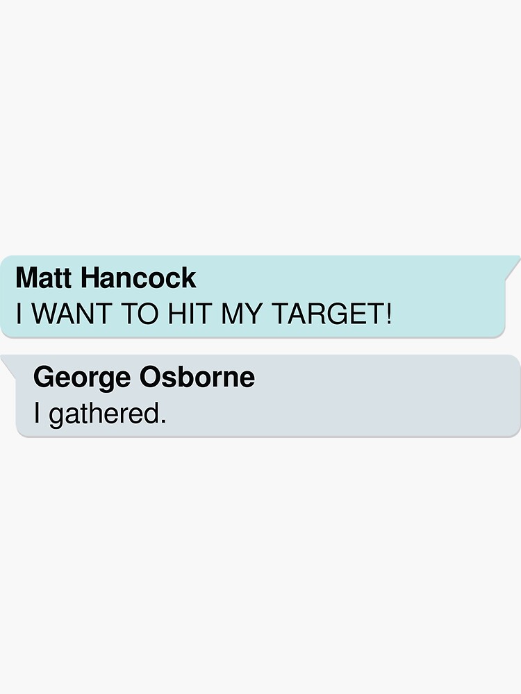 "Matt Hancock I Want To Hit My Target" Sticker for Sale by Civil-Woke ...