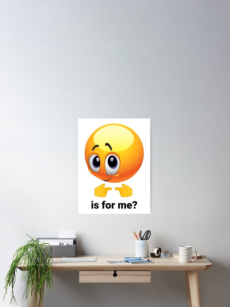 "HQ Is For Me Meme Emoji" Poster for Sale by fomodesigns | Redbubble