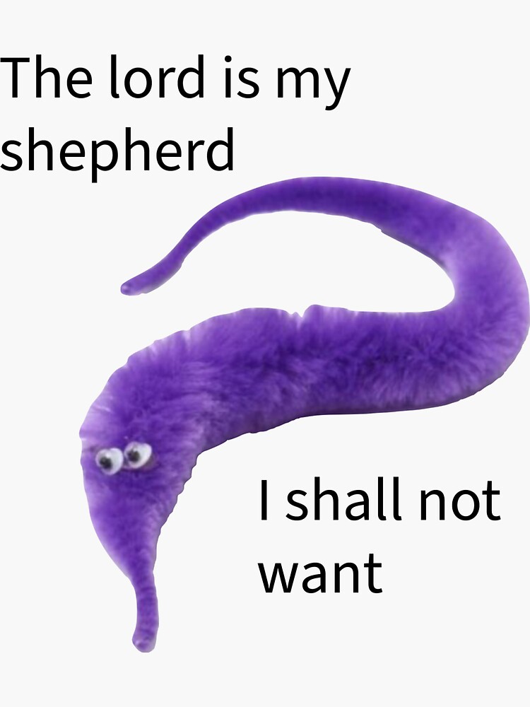 The lord is my shepherd” worm on string " Sticker for Sale by ...